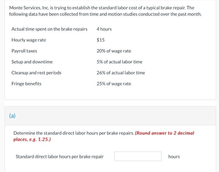 Solved Monte Services, Inc. is trying to establish the | Chegg.com