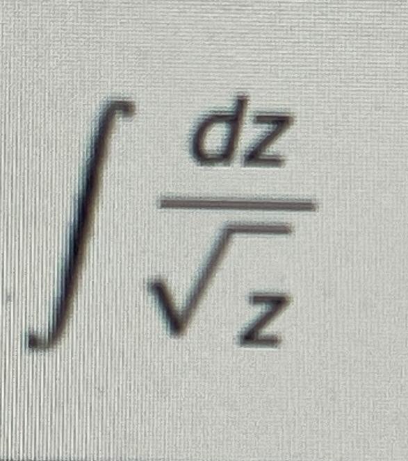 Solved ∫﻿﻿dzz2 | Chegg.com