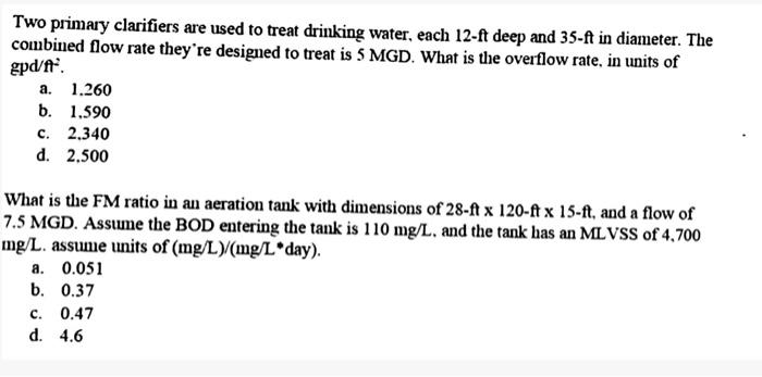 Solved Two primary clarifiers are used to treat drinking | Chegg.com