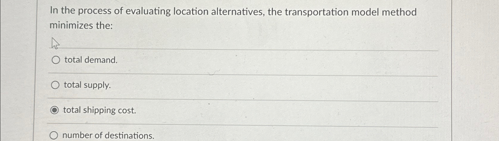 Solved In the process of evaluating location alternatives, | Chegg.com