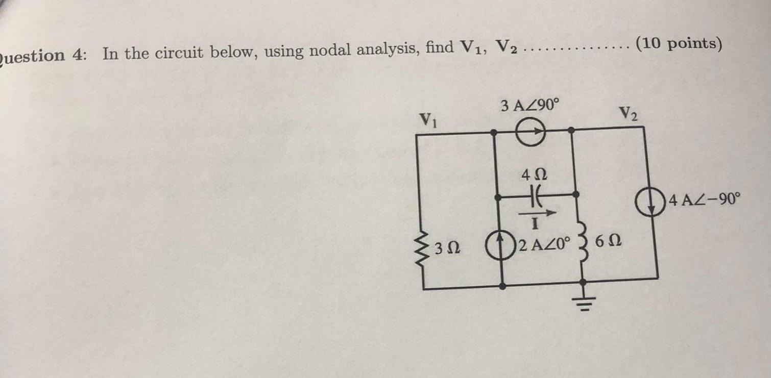 Solved uestion 4: In the circuit below, using nodal | Chegg.com
