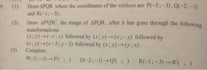 Solved ) (1) (2) Draw APQR where the coordinates of the | Chegg.com
