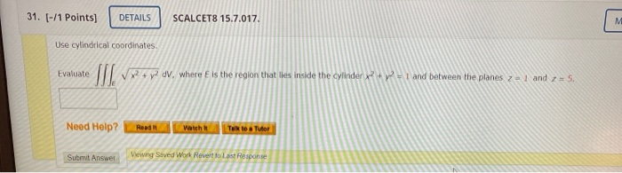 Solved 31. (-/1 Points) DETAILS SCALCET8 15.7.017. M Use | Chegg.com