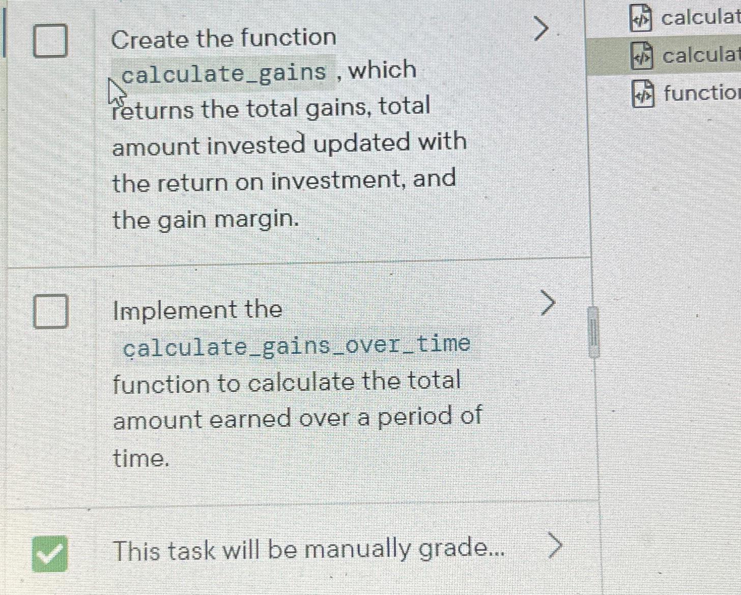 Solved Create the functioncalculate_gains, whichreturns the | Chegg.com