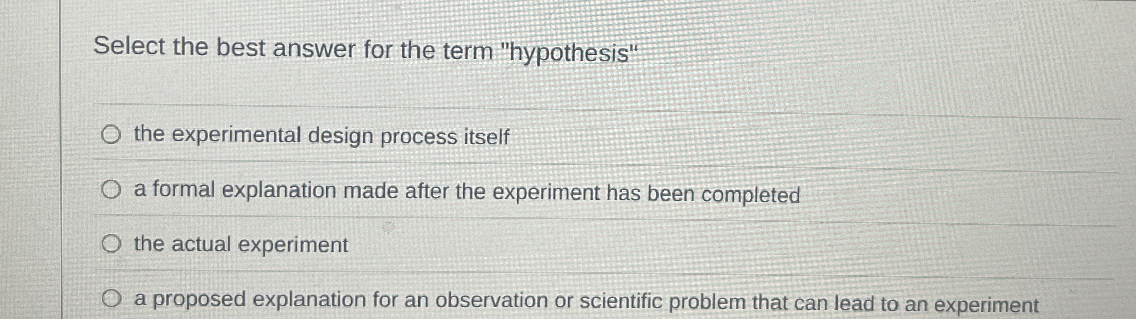 Solved Select the best answer for the term "hypothesis"the | Chegg.com