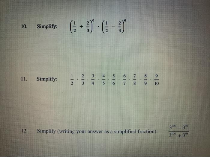 Solved 10. Simplify: 2 3 9 11. Simplify: . - ON 2 8 10 12. | Chegg.com