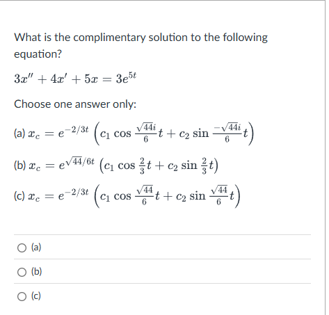 Solved What is ﻿the complimentary solution to ﻿the | Chegg.com