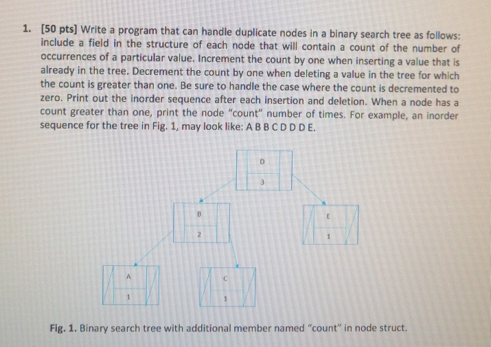 Solved 1. [50 pts) Write a program that can handle duplicate | Chegg.com