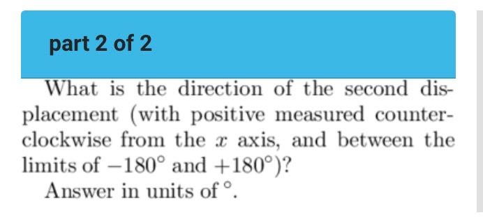 Solved part 1 of 2 A particle undergoes two displacements. | Chegg.com