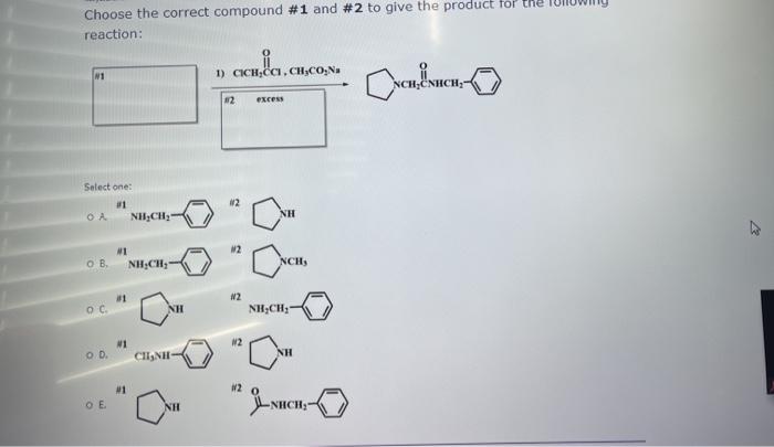 Solved Choose the correct compound #1 and #2 to give the | Chegg.com