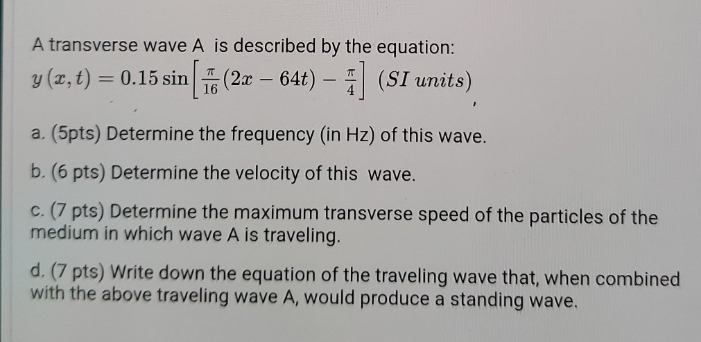 Solved A transverse wave A is described by the equation: y | Chegg.com