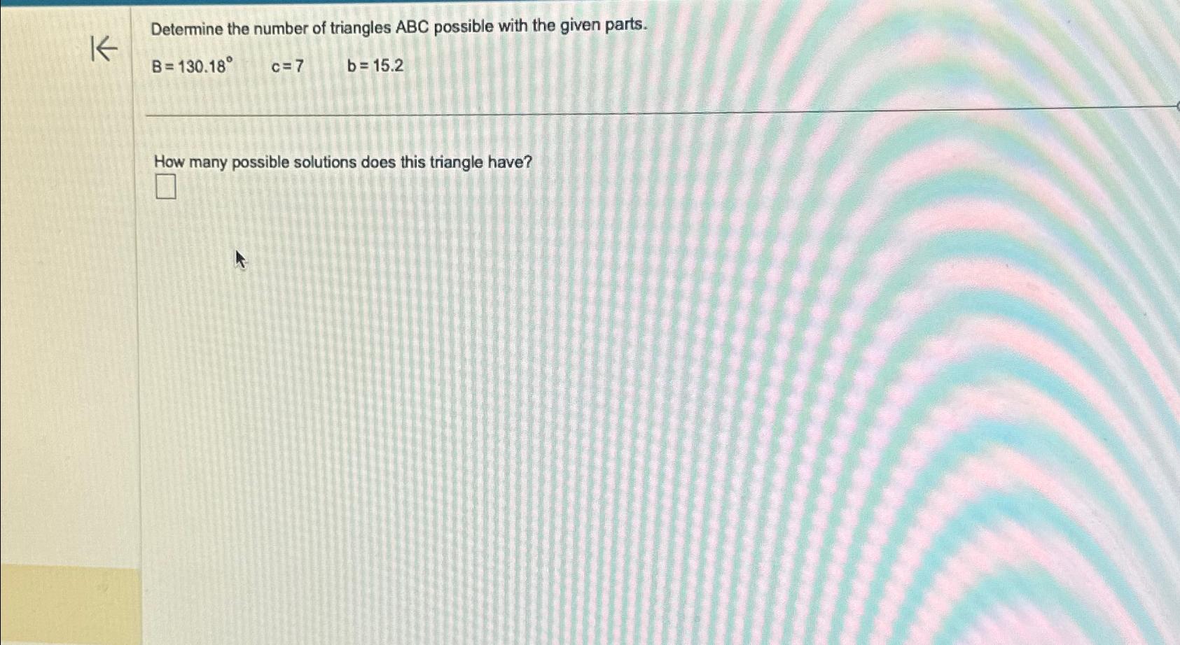 Determine the number of triangles ABC possible with | Chegg.com
