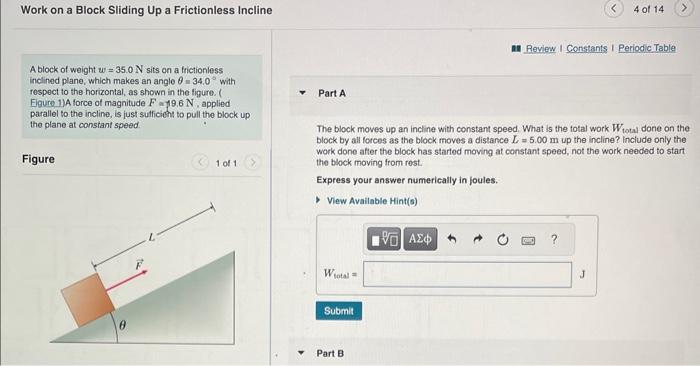 Solved Work on a Block Sliding Up a Frictionless Incline 4 | Chegg.com