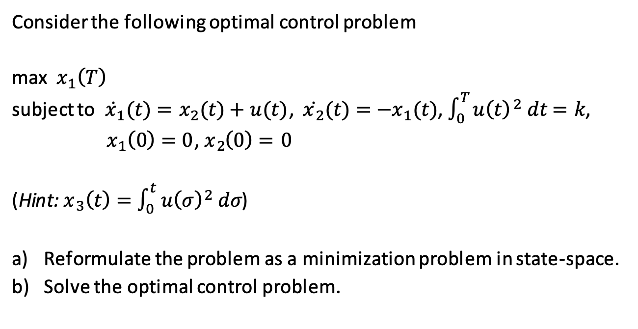 Solved Consider the following optimal control | Chegg.com