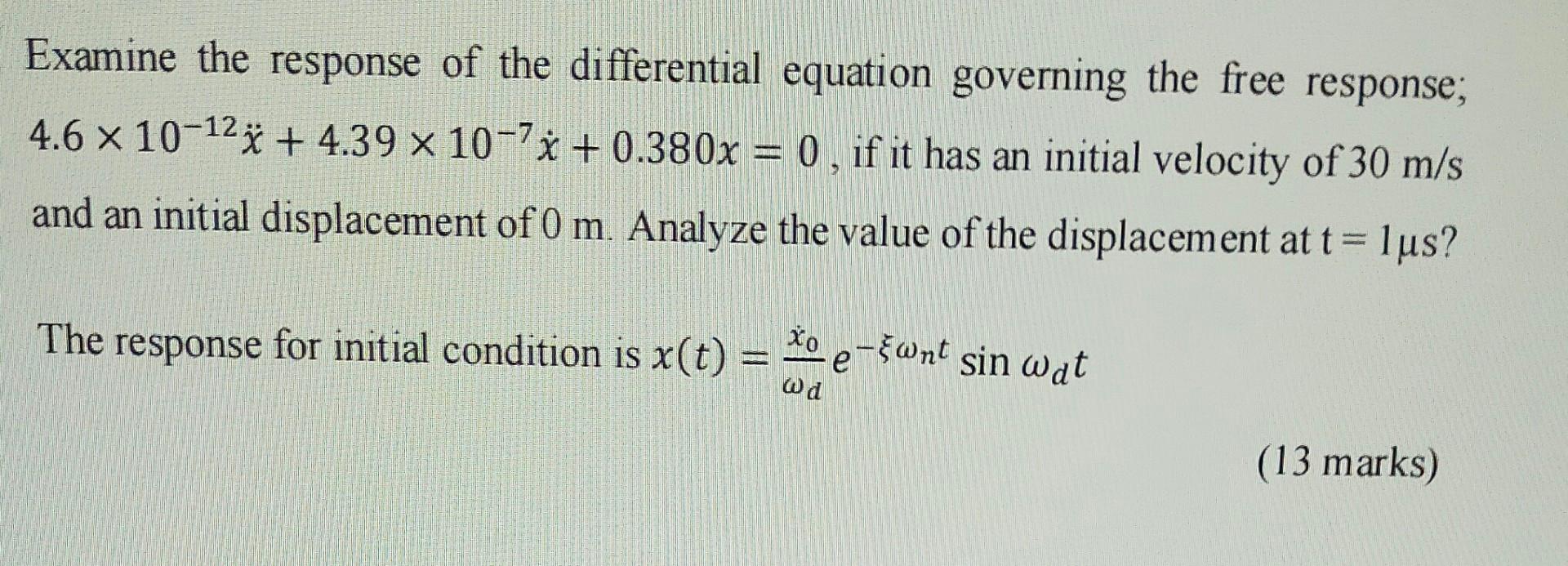 Solved Examine the response of the differential equation | Chegg.com