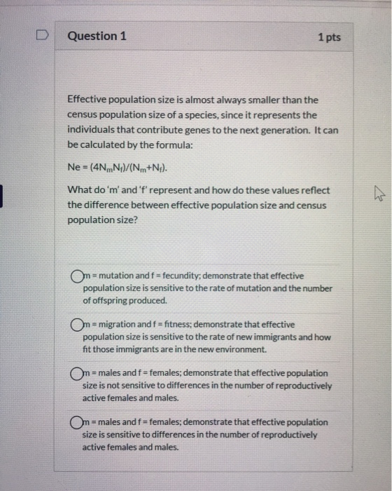 Solved Question 1 1 pts Effective population size is almost | Chegg.com