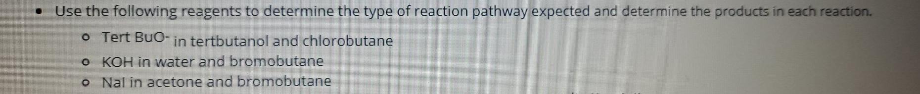 Solved • Use the following reagents to determine the type of | Chegg.com
