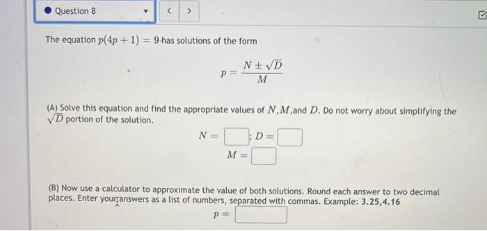 Solved The equation p(4p+1)=9 has solutions of the form | Chegg.com