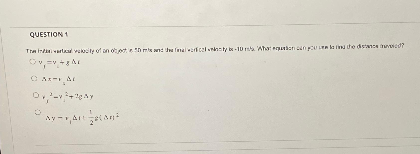 Solved QUESTION 1The initial vertical velocity of an object | Chegg.com