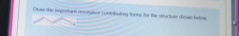 Solved Draw the important resonance contributing forms for | Chegg.com