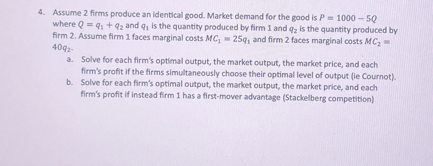 Solved Assume 2 ﻿firms produce an identical good. Market | Chegg.com