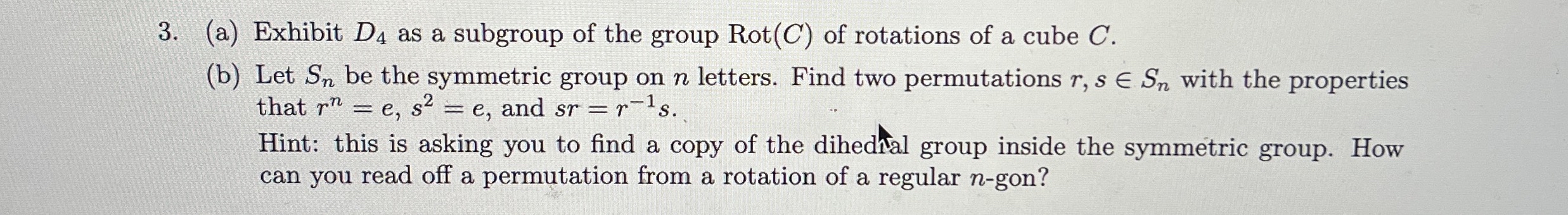 Solved (a) ﻿Exhibit D4 ﻿as a subgroup of the group Rot(C) | Chegg.com
