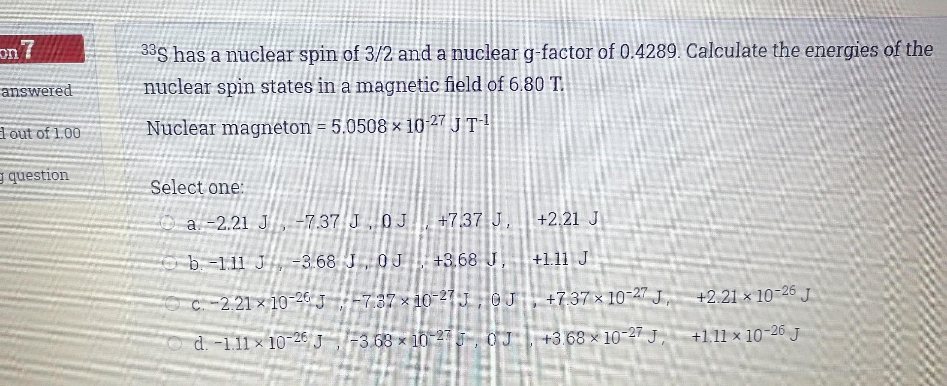 Solved on 7 335 has a nuclear spin of 3/2 and a nuclear | Chegg.com