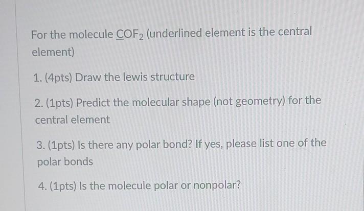 Solved For the molecule COF2 (underlined element is the | Chegg.com