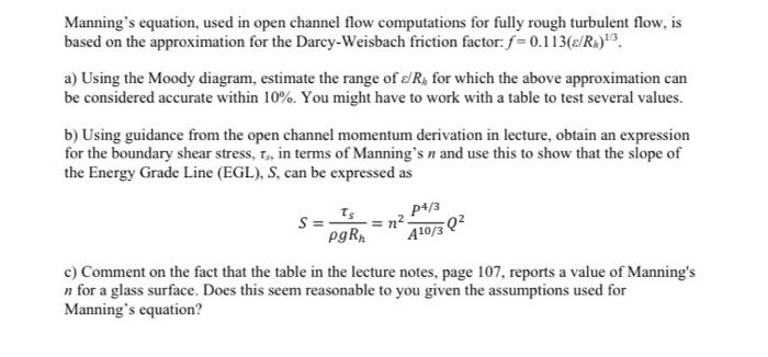 Solved Manning's equation, used in open channel flow | Chegg.com