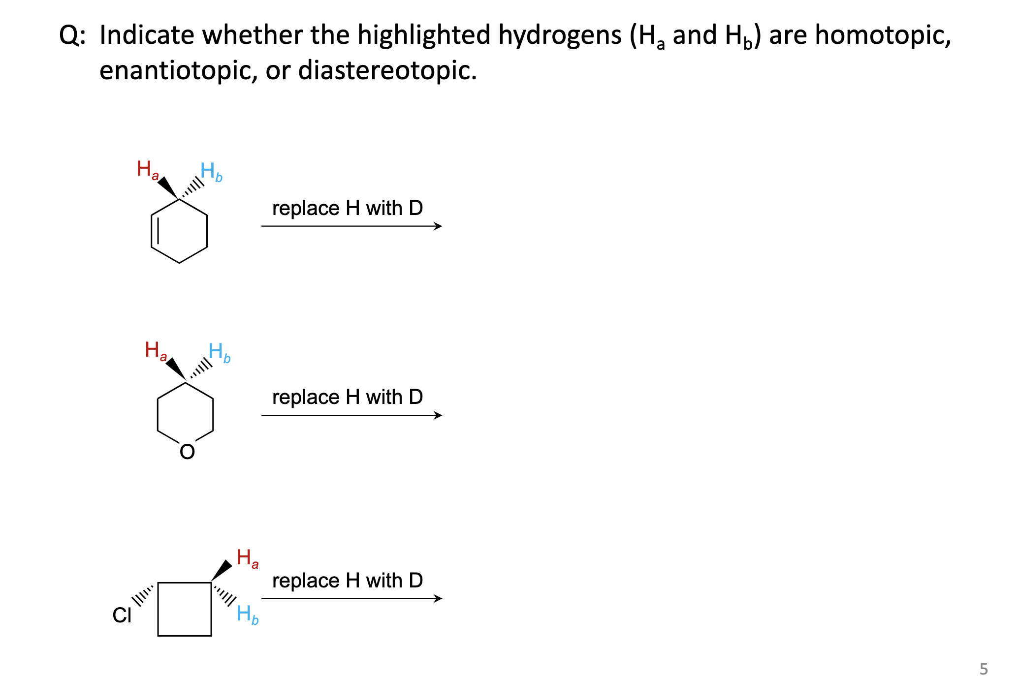 Solved Q: Indicate whether the highlighted hydrogens and | Chegg.com