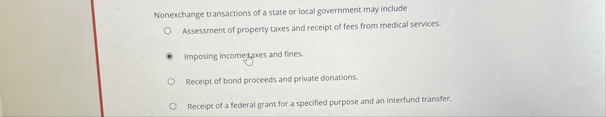 Solved Nonexchange transactions of a state or local | Chegg.com