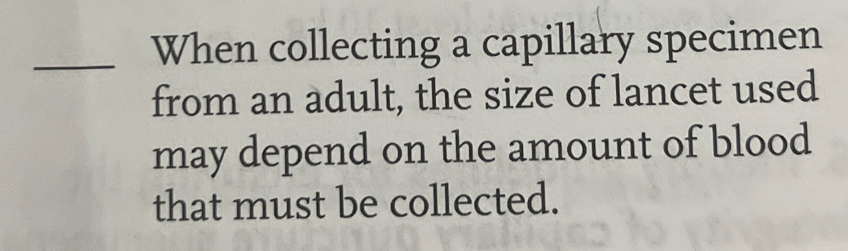 Solved When collecting a capillary specimen from an adult, | Chegg.com