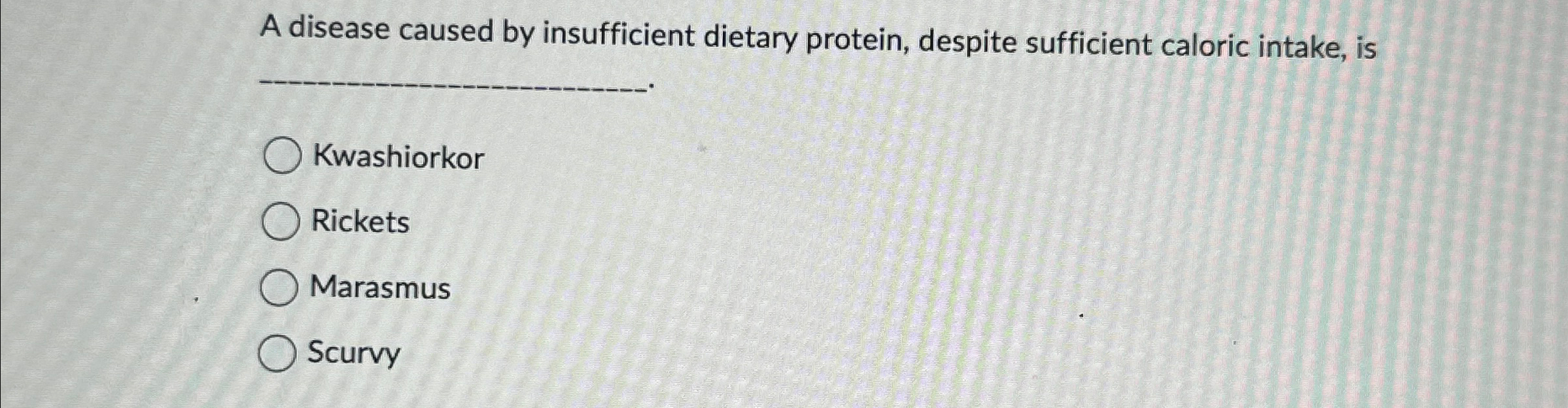 Solved A disease caused by insufficient dietary protein, | Chegg.com