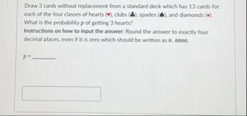 Solved Draw 3 ﻿cards without replacement from a standard | Chegg.com