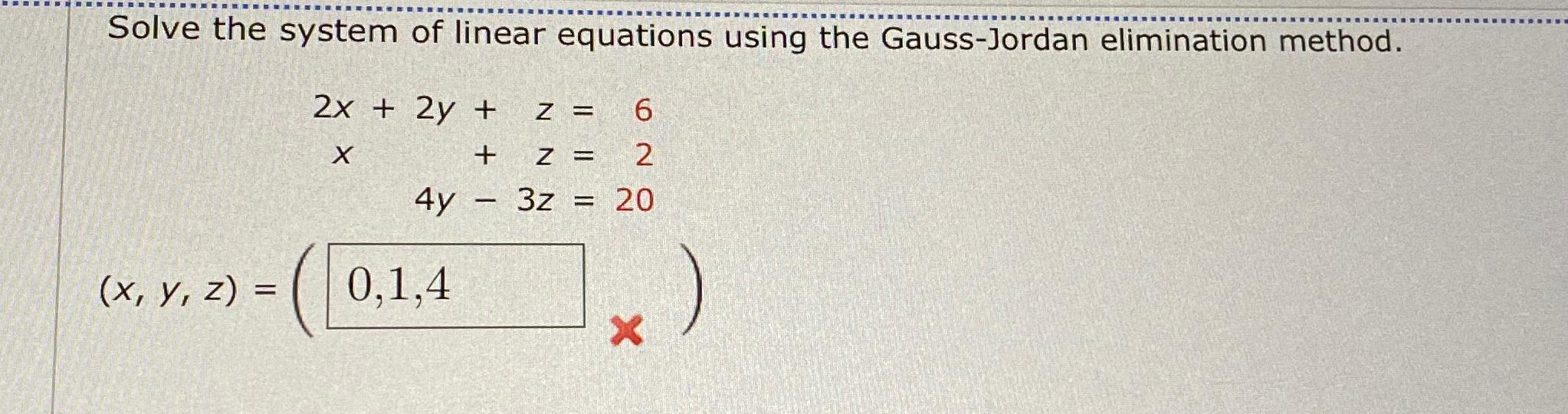 Solve the system of linear equations using the | Chegg.com