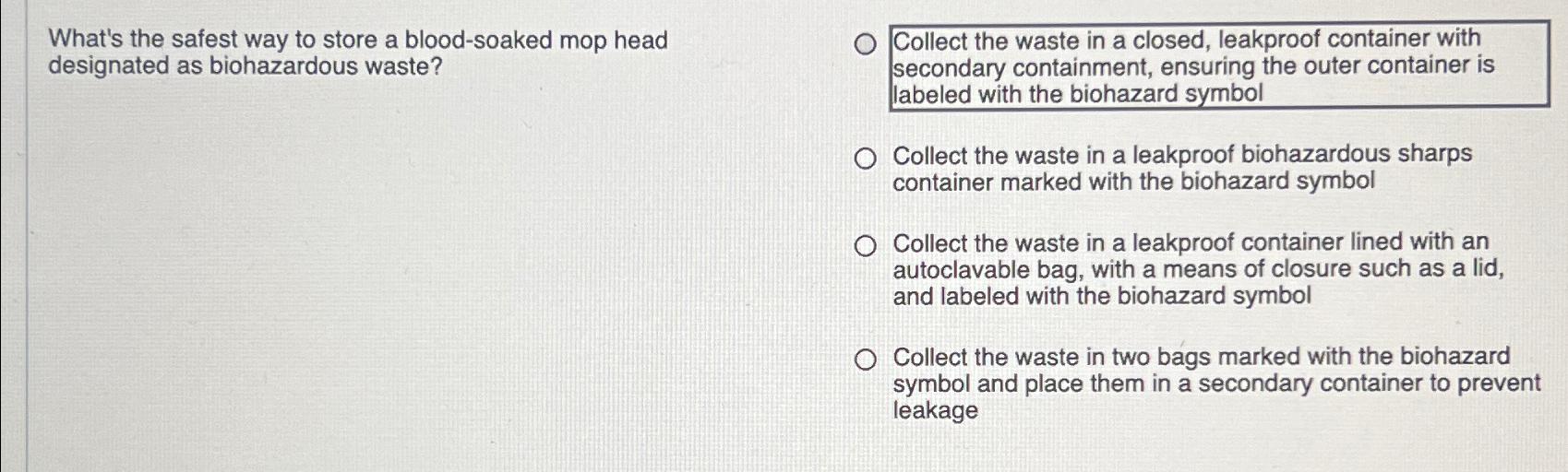Solved What's the safest way to store a blood-soaked mop | Chegg.com