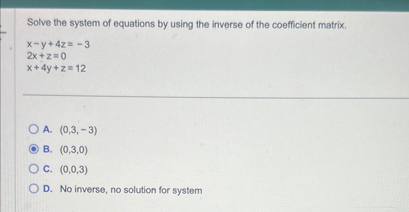 Solved Solve the system of equations by using the inverse of | Chegg.com