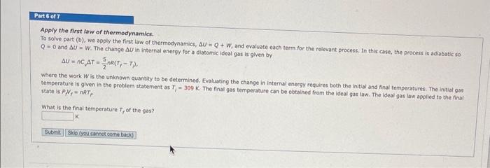 Solved Apply the first law of thermodynamics. To solve part | Chegg.com