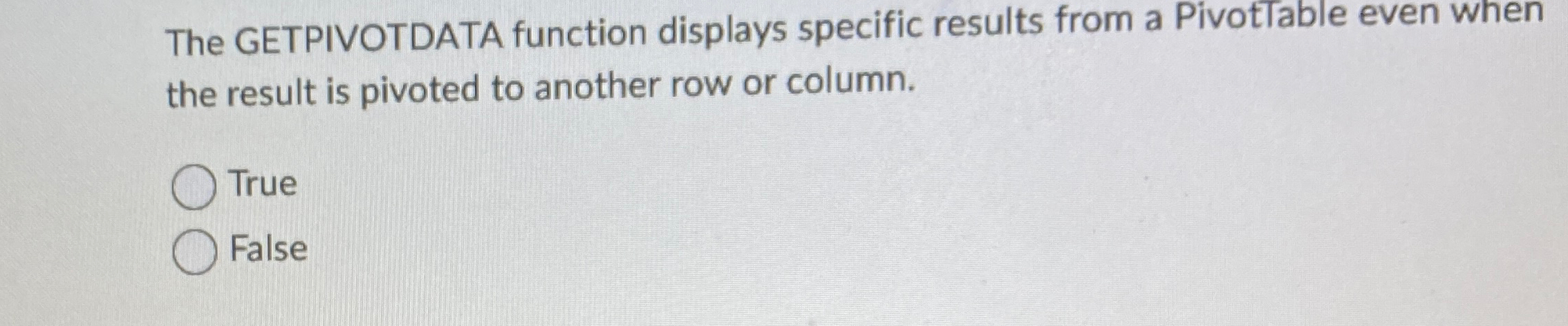 Solved The GETPIVOTDATA function displays specific results | Chegg.com