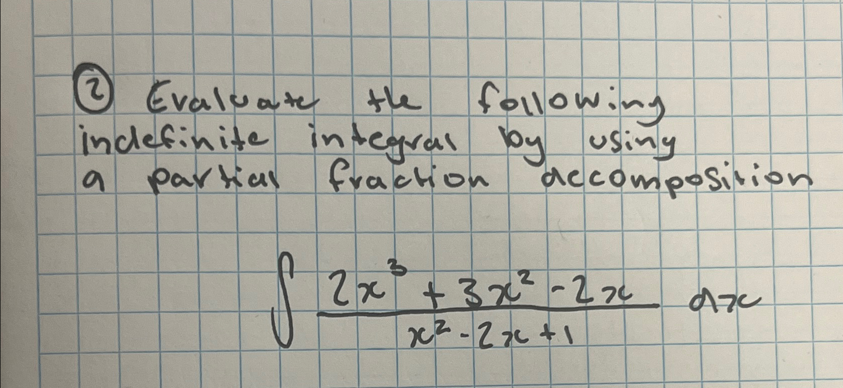 Solved (2) ﻿Evaluate the following indefinite integral by | Chegg.com