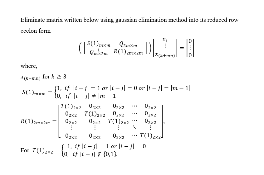 Solved Eliminate matrix written below using gaussian | Chegg.com