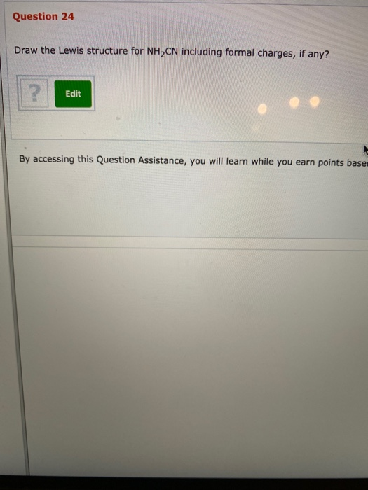 Solved Question 24 Draw the Lewis structure for NH2CN | Chegg.com