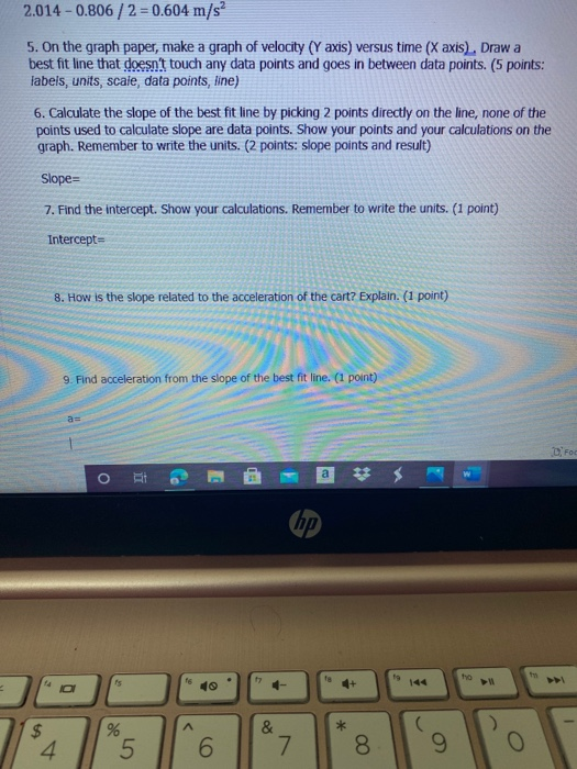 Solved 3. Calculate the velocity at each time (except the | Chegg.com