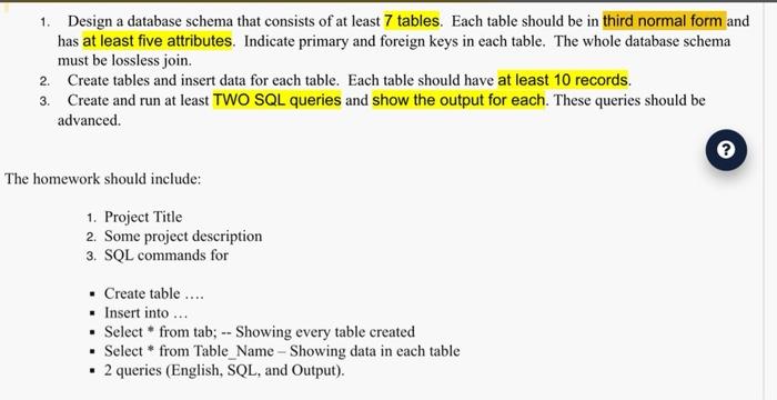 Solved 1. Design a database schema that consists of at least | Chegg.com