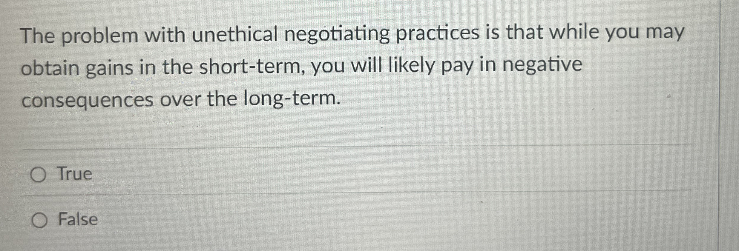 Solved The problem with unethical negotiating practices is | Chegg.com
