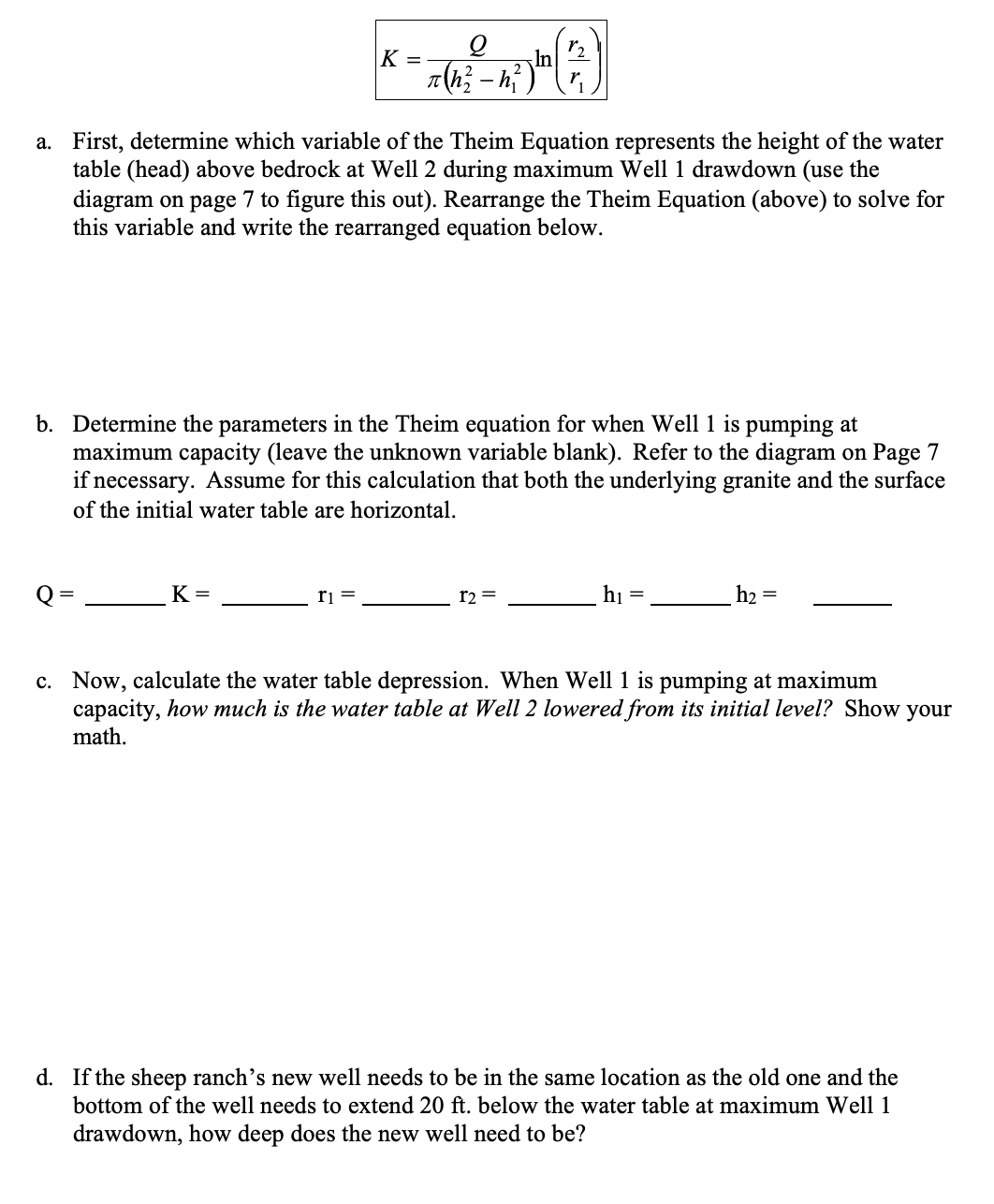 Solved K=Qπ(h22-h12)ln(r2r1)a. ﻿First, determine which | Chegg.com