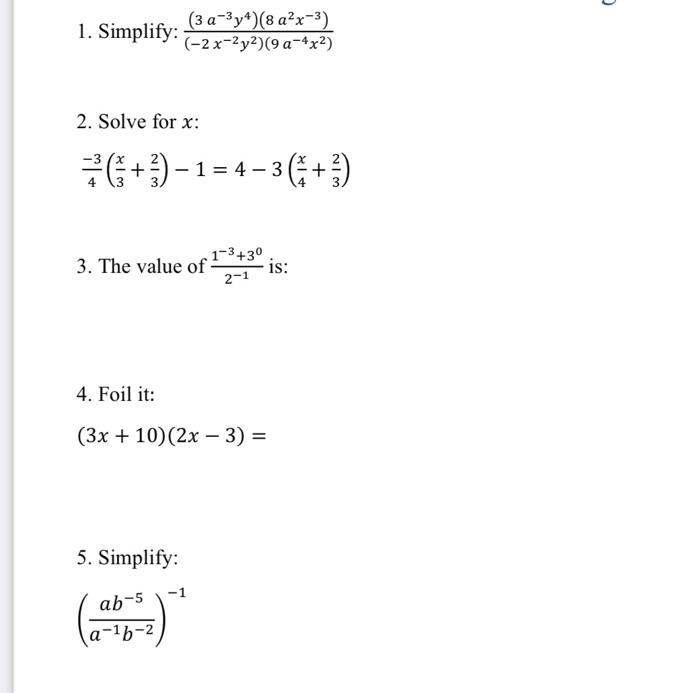 Solved 1. Simplify: (−2x−2y2)(9a−4x2)(3a−3y4)(8a2x−3) 2. | Chegg.com