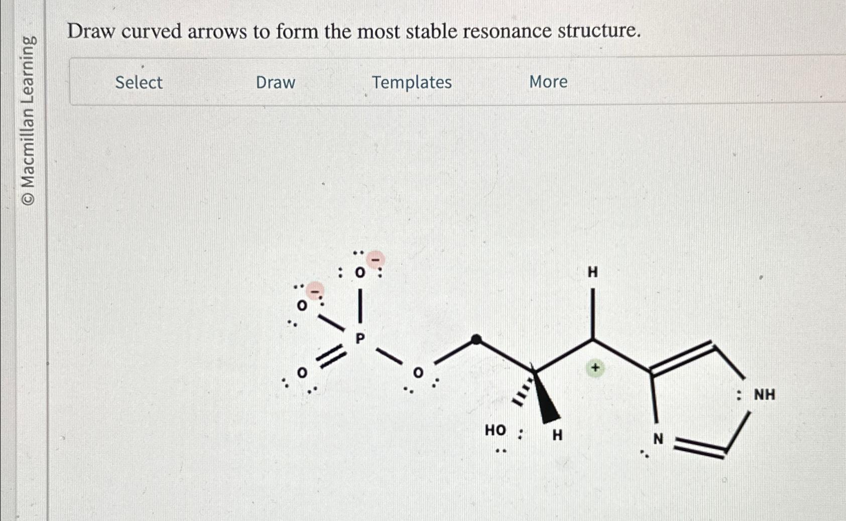 Draw curved arrows to form the most stable resonance | Chegg.com