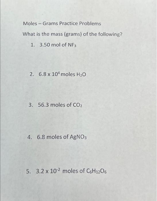 Solved Moles - Grams Practice Problems What is the mass | Chegg.com