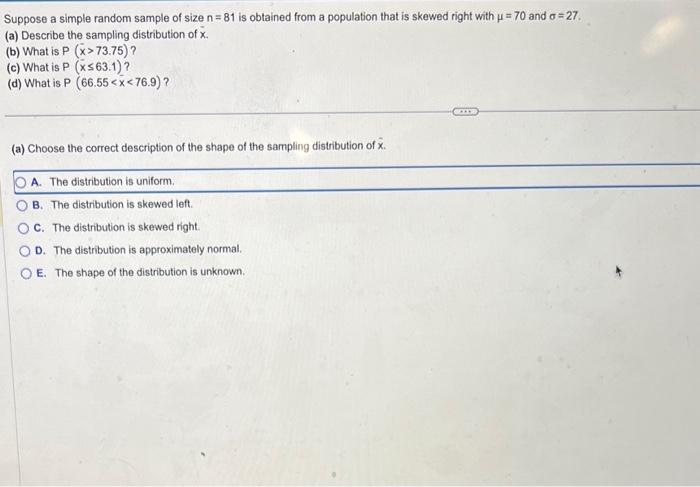 Solved Suppose a simple random sample of size n=81 is | Chegg.com